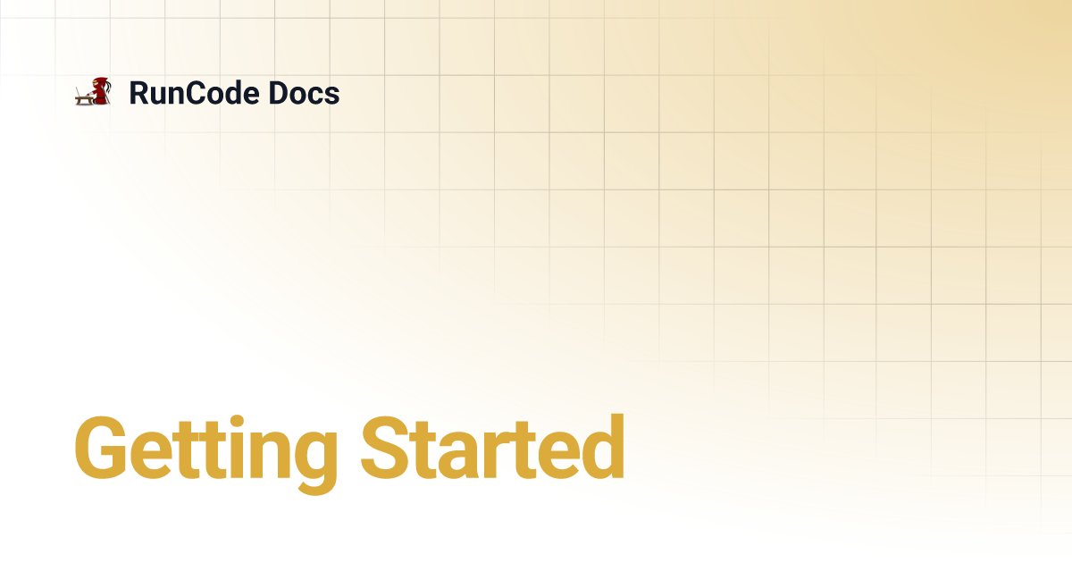 Getting Started | RunCode Docs